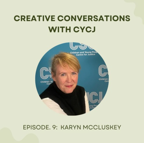 Creative Conversations with CYCJ Episode 9: Karyn McCluskey - Children ...