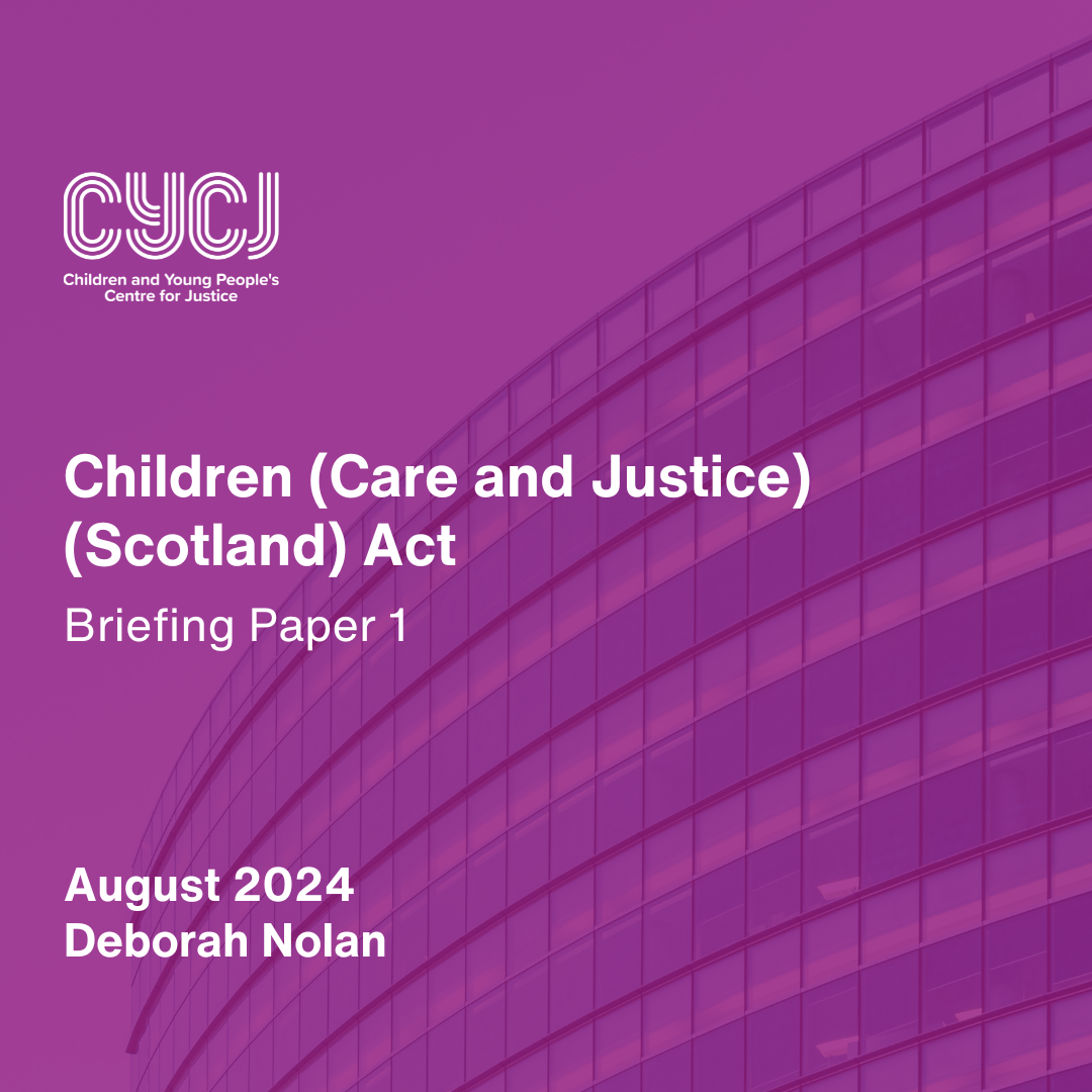 Children (Care and Justice) (Scotland) Act 2024 - Briefing Paper 1 ...